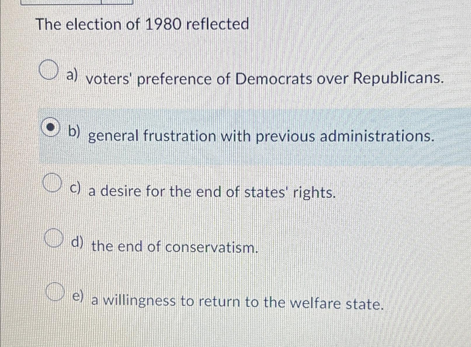 Solved The election of 1980 ﻿reflecteda) ﻿voters' preference | Chegg.com