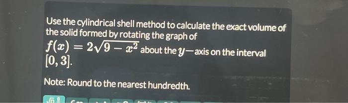 Solved Use the cylindrical shell method to calculate the | Chegg.com