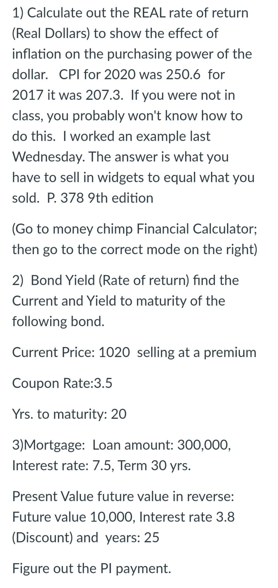 Solved 1) Calculate out the REAL rate of return (Real | Chegg.com