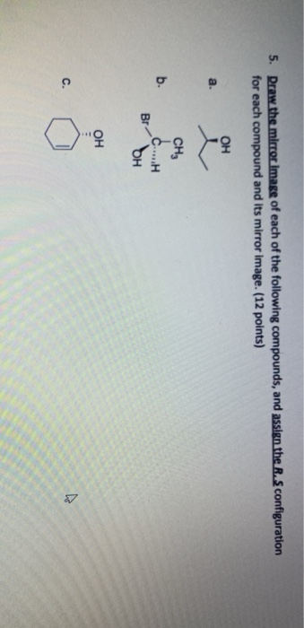 Solved 5. Draw the mirror Image of each of the following | Chegg.com