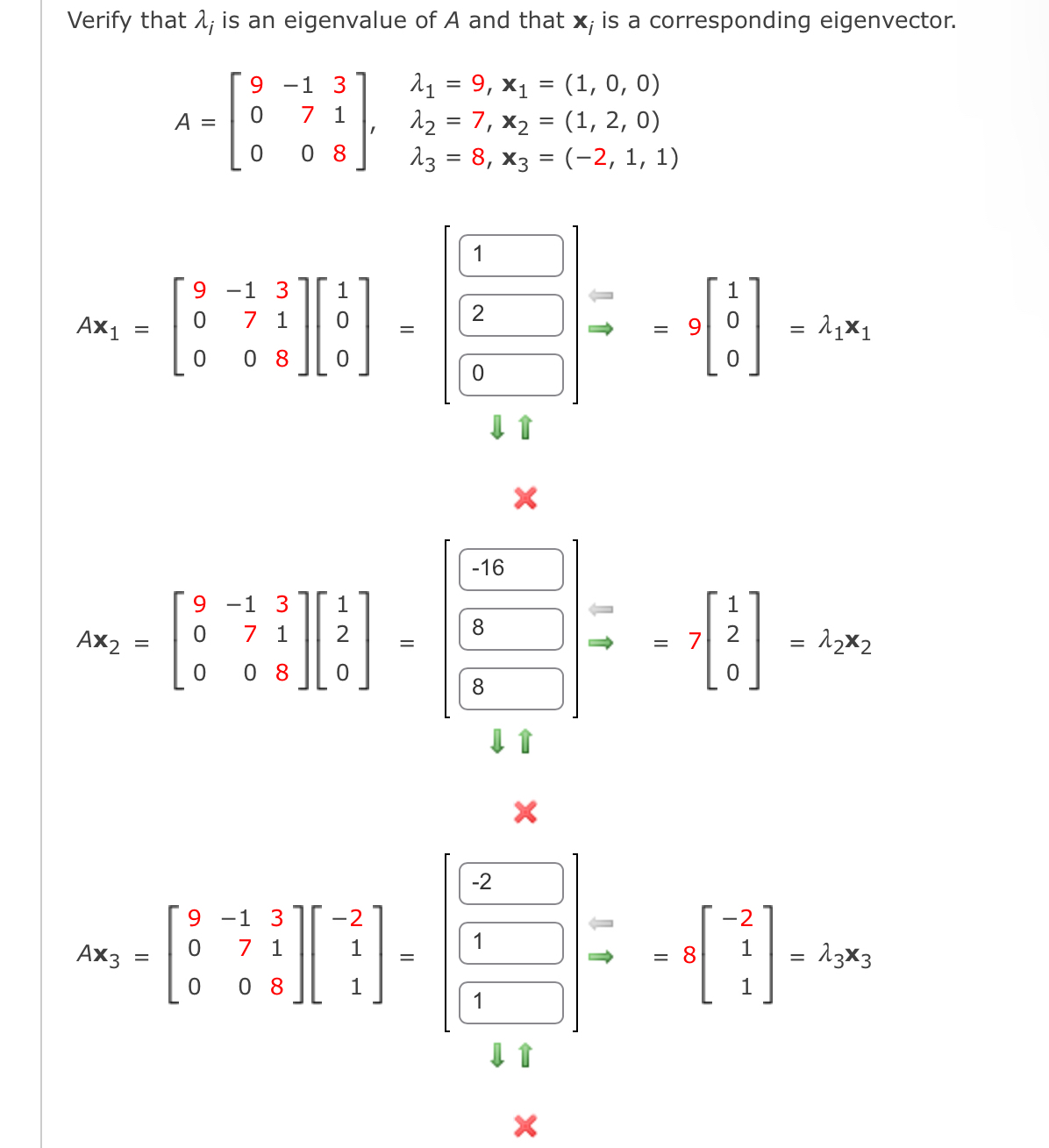 Solved Verify that λi ﻿is an eigenvalue of A and that xi ﻿is | Chegg.com