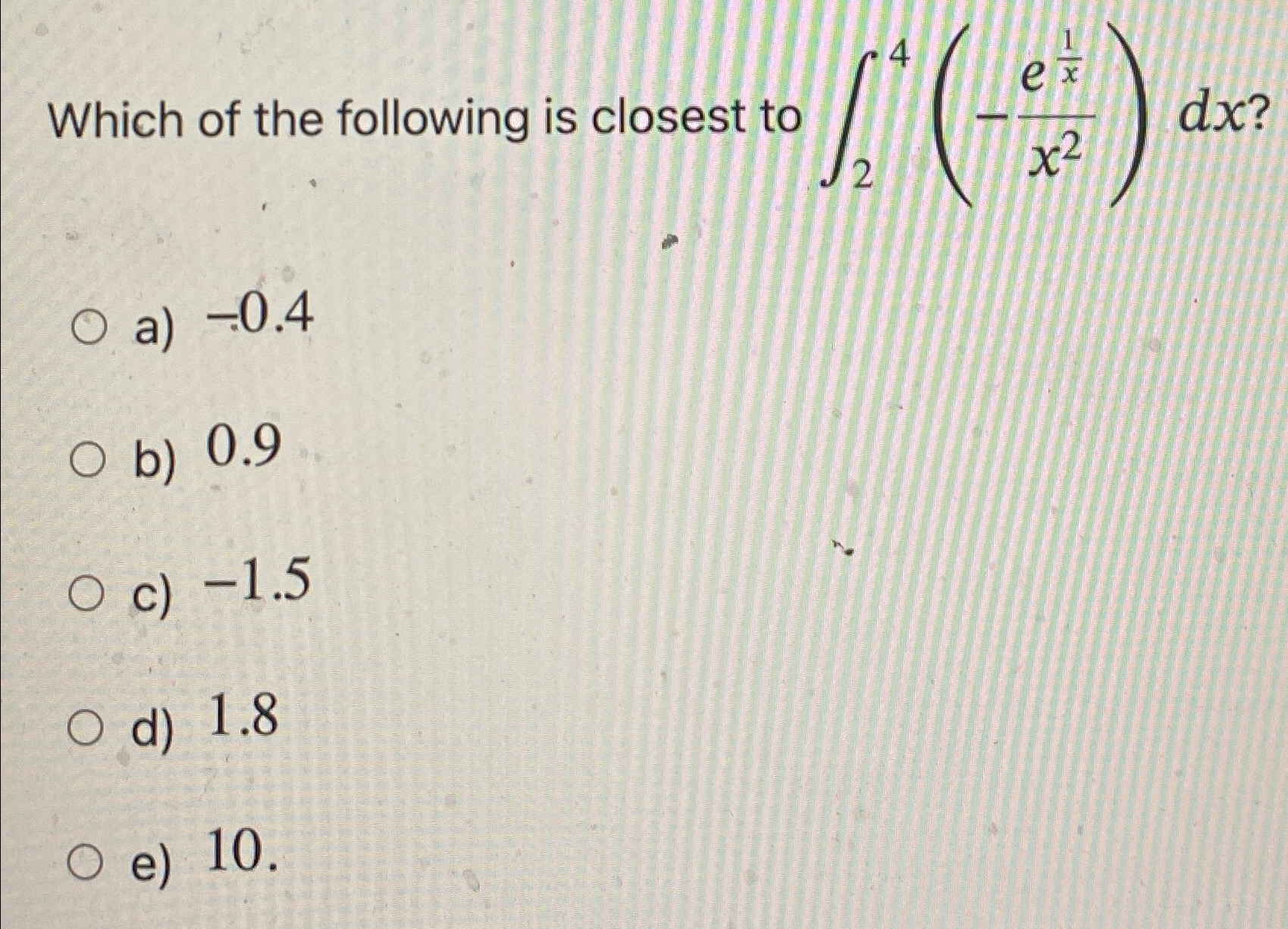 Which of the following is closest to | Chegg.com