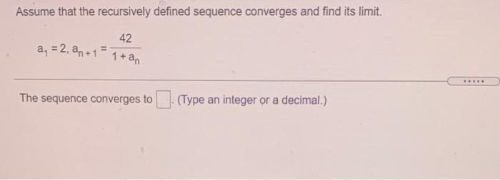 Solved Assume that the recursively defined sequence | Chegg.com