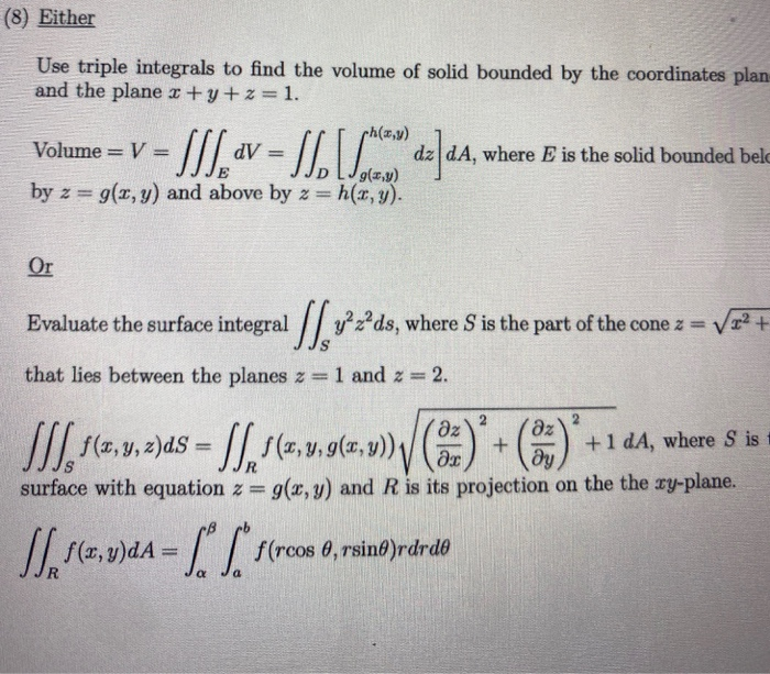 Solved (8) Either Use triple integrals to find the volume of | Chegg.com