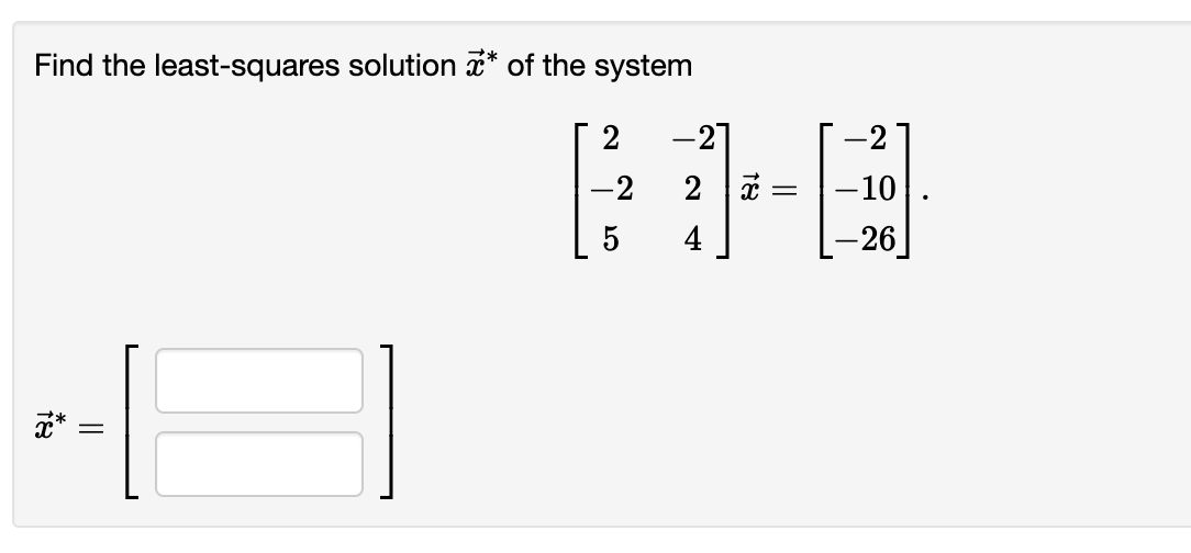 Solved Find the least-squares solution vec(x)** ﻿of the | Chegg.com