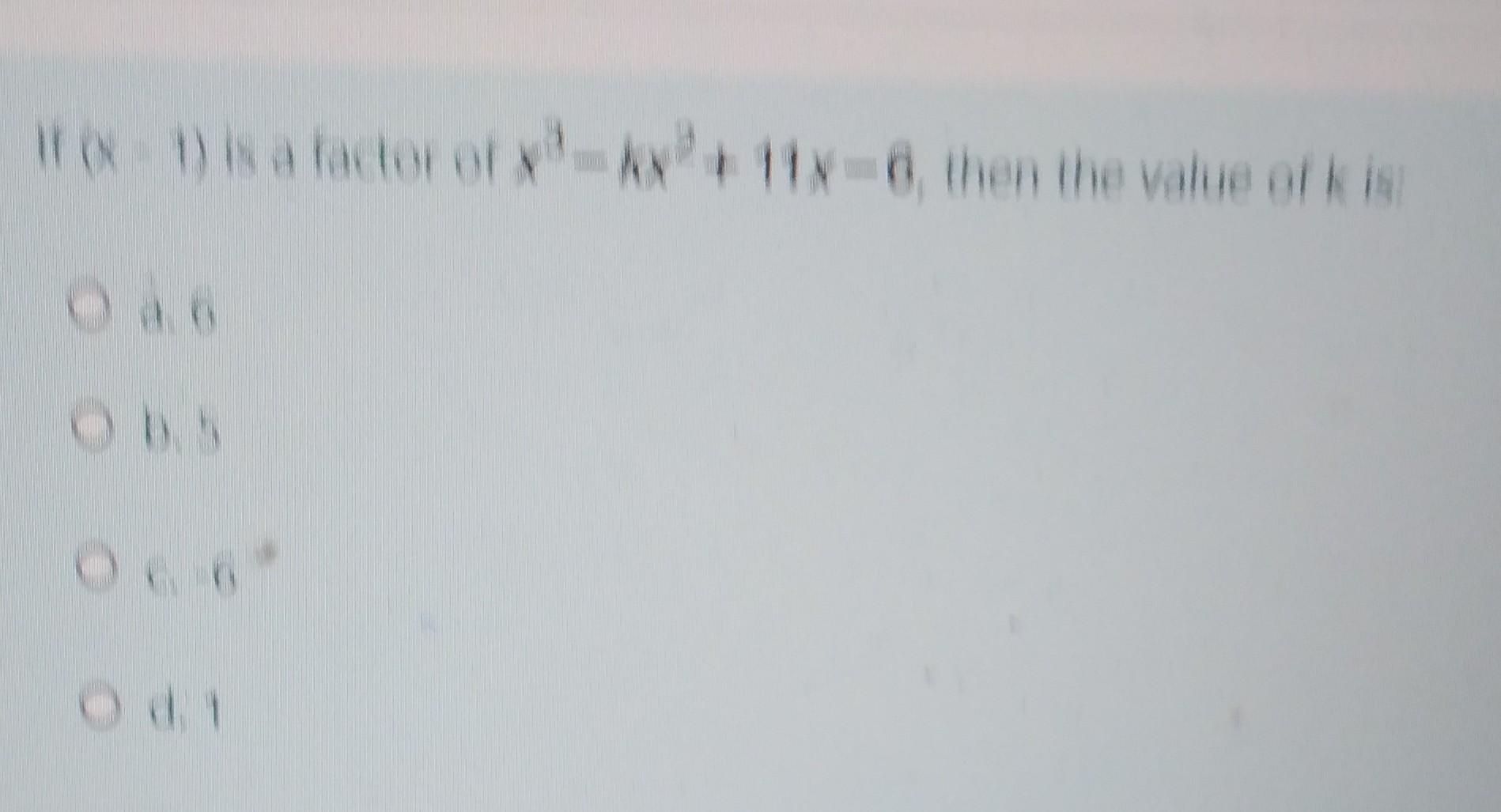Solved If (x−1) is a factor of x3=hx3+11x=0, then the value | Chegg.com
