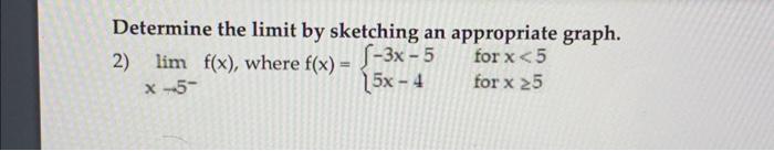 Solved Determine the limit by sketching an appropriate | Chegg.com