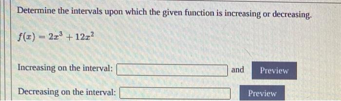 Solved Determine the intervals upon which the given function | Chegg.com