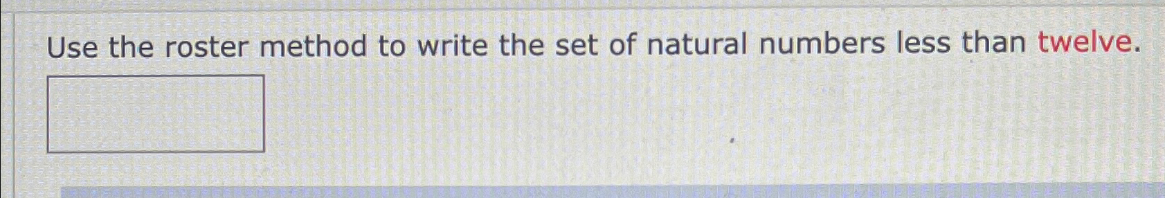 Solved Use the roster method to write the set of natural | Chegg.com