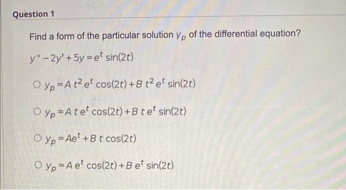 Solved Find a form of the particular solution yp of the | Chegg.com