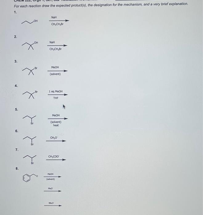 Solved For each reaction draw the expected protuct(s), the | Chegg.com