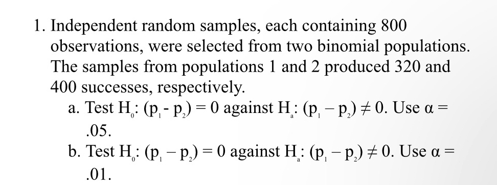 Solved Independent random samples, each containing 800 | Chegg.com