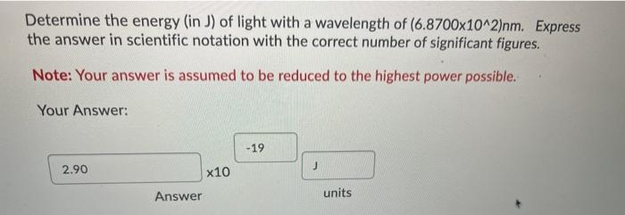 Solved Determine the energy (in J) of light with a | Chegg.com
