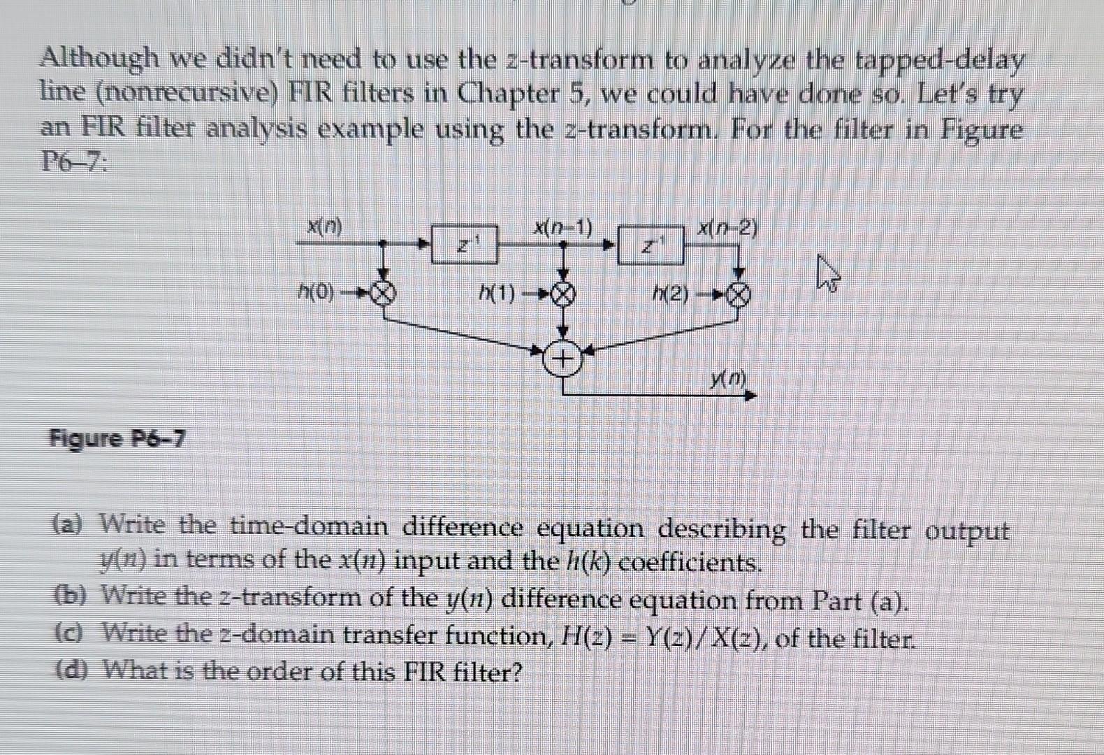 Solved Although we didn't need to use the z-transform to | Chegg.com
