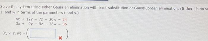 Solved Solve the system using either Gaussian elimination | Chegg.com