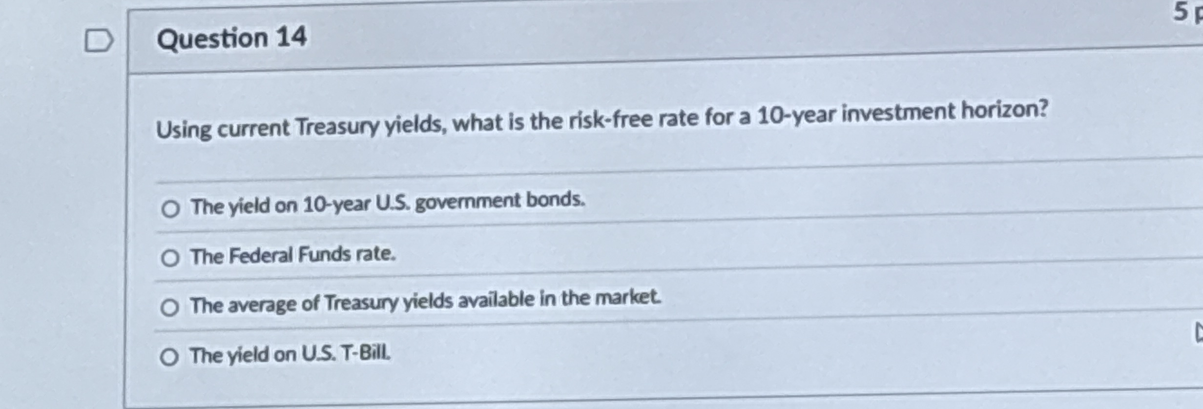 Solved Question 14Using current Treasury yields, what is the | Chegg.com