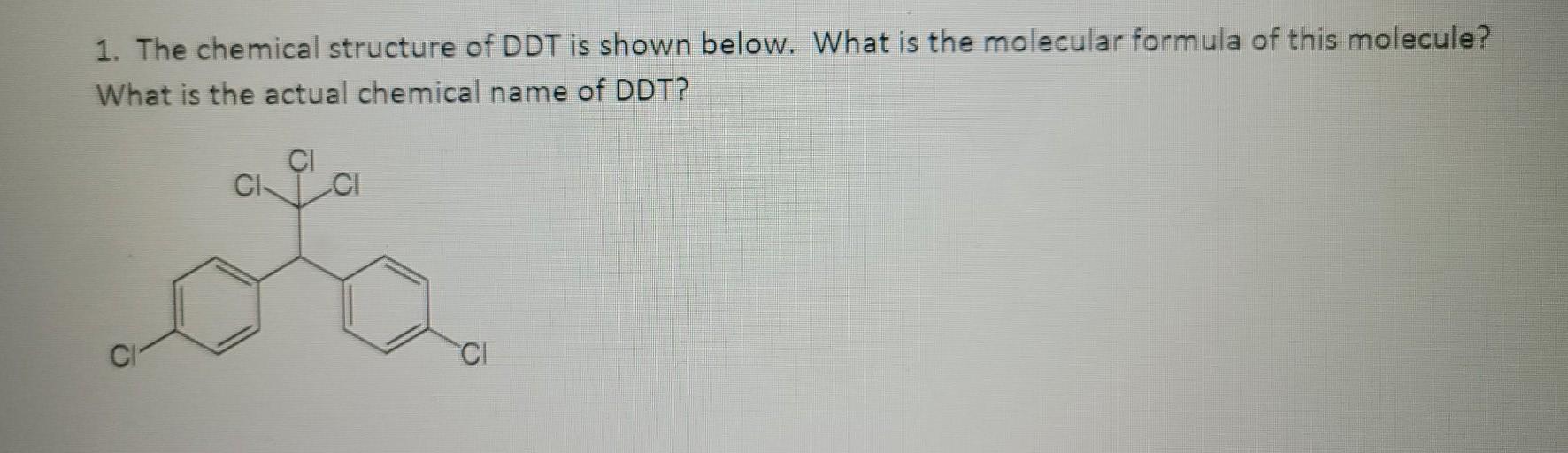 Solved 1. The chemical structure of DDT is shown below. What | Chegg.com