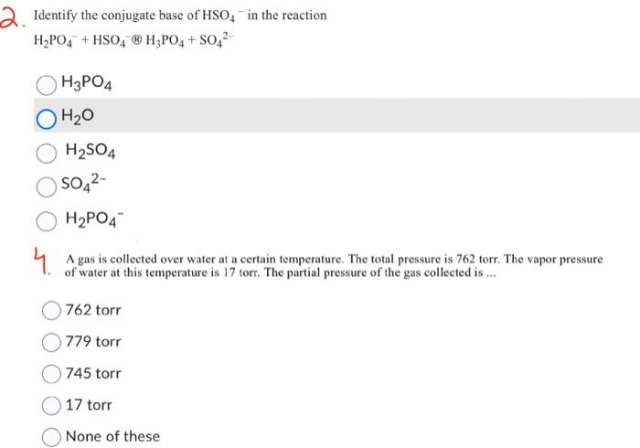 Solved Identify the conjugate base of HSO4−in the reaction | Chegg.com
