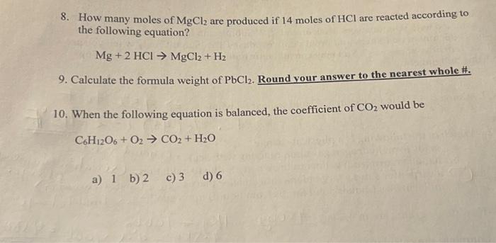 Solved 8. How many moles of MgCl2 are produced if 14 moles | Chegg.com