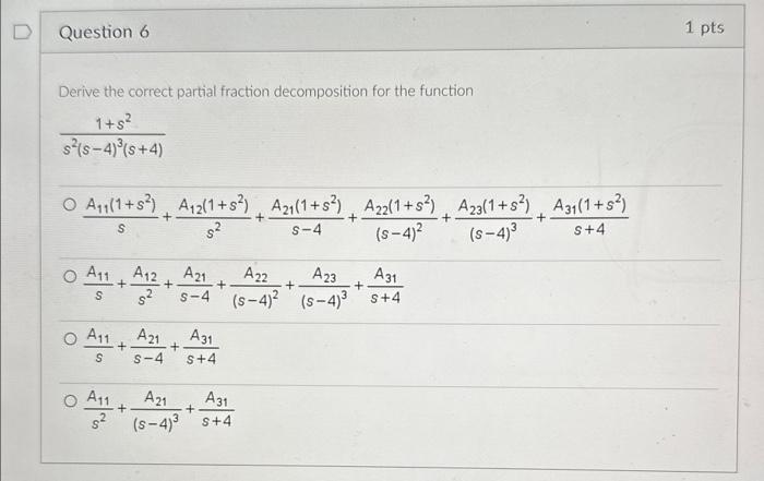 Solved Derive the correct partial fraction decomposition for | Chegg.com