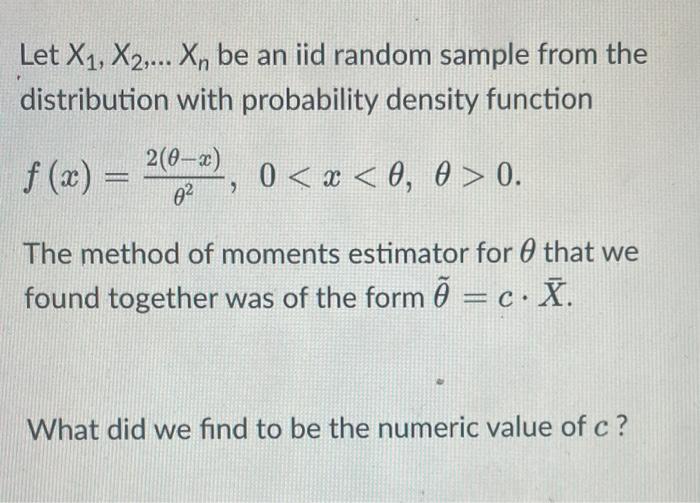 Solved Let X1,X2…Xn be an iid random sample from the | Chegg.com