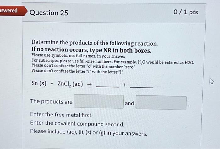 Solved or Unanswered Question 22 and If no reaction occurs, | Chegg.com