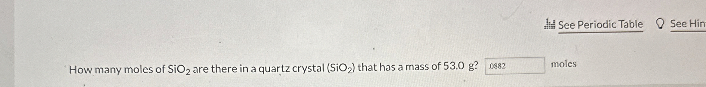 Solved How many moles of SiO2 ﻿are there in a quartz crystal | Chegg.com