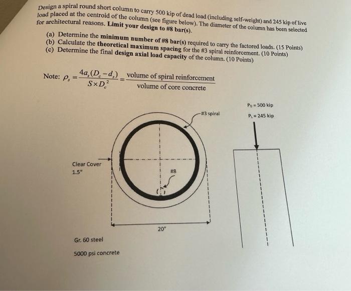 Solved Design a spiral round short column to carry 500 kip | Chegg.com
