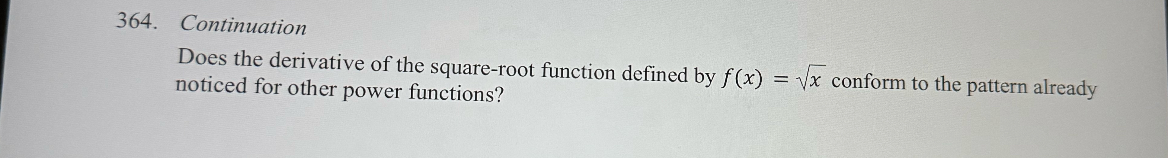 Solved ContinuationDoes the derivative of the square-root | Chegg.com