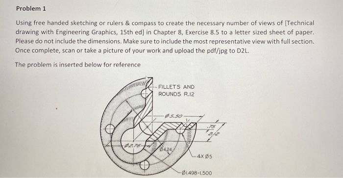 Solved Problem 1 Using free handed sketching or rulers & | Chegg.com