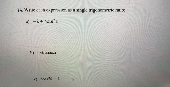 Solved 14. Write each expression as a single trigonometric | Chegg.com