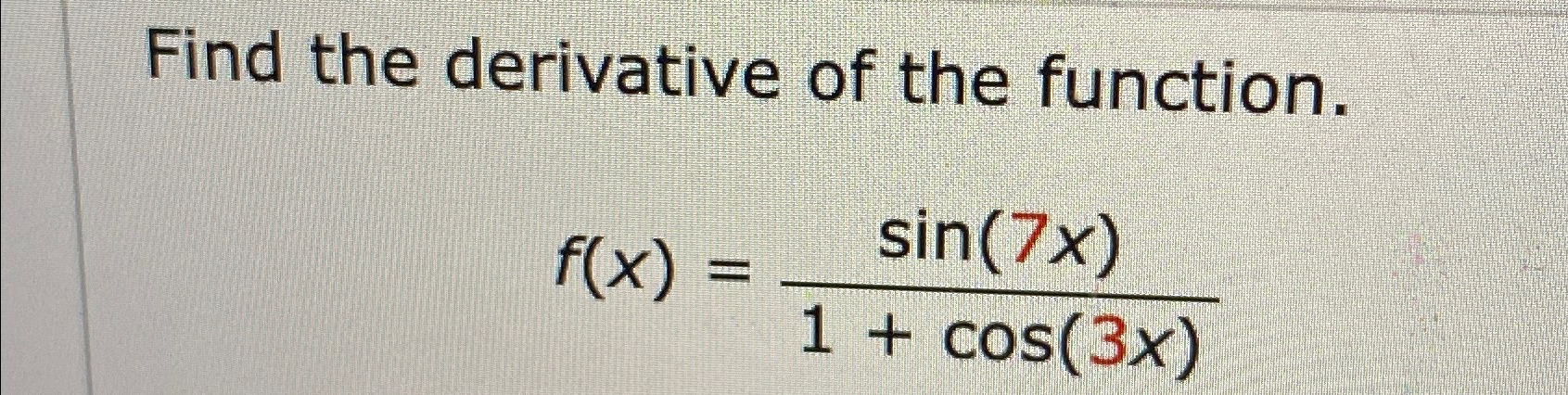 Solved Find the derivative of the | Chegg.com