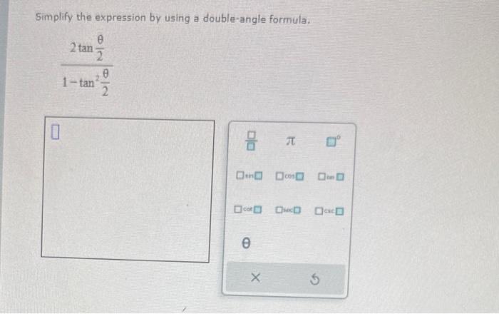 Solved Simplify the expression by using a double-angle | Chegg.com