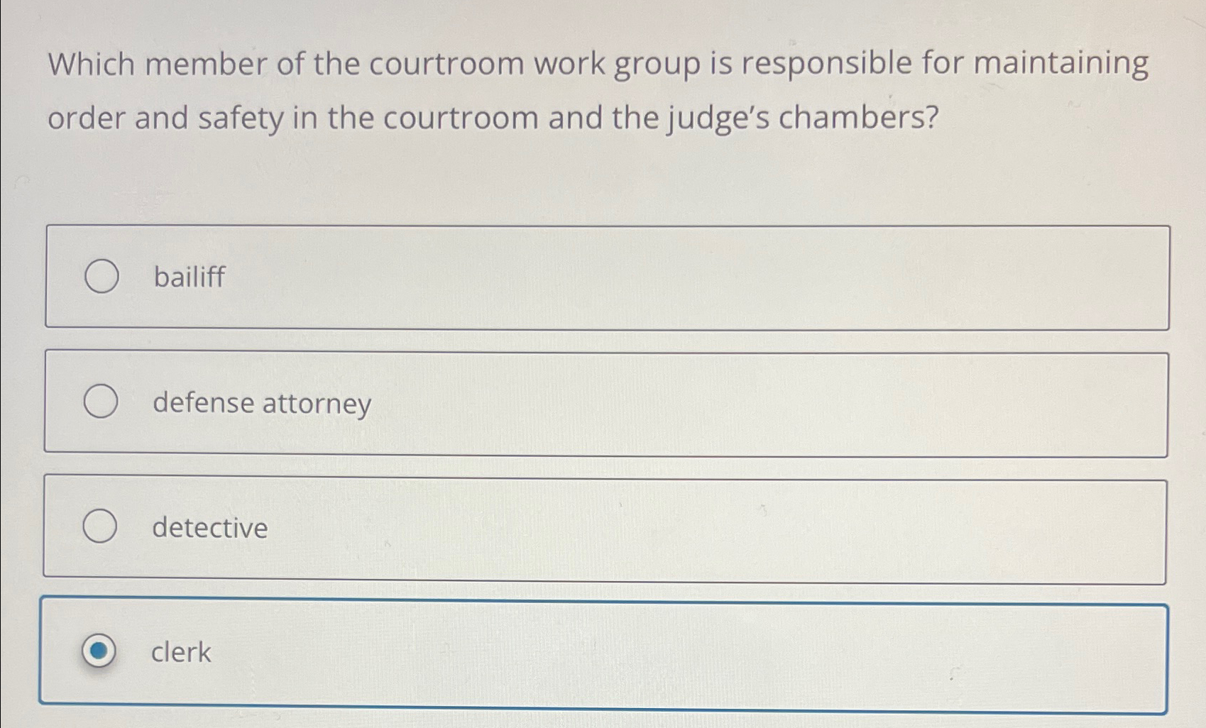 Solved Which member of the courtroom work group is | Chegg.com