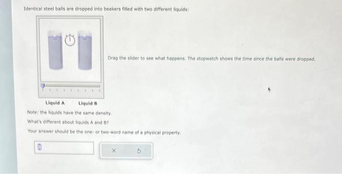 Solved Identical steel balls are dropped into beakers niled | Chegg.com