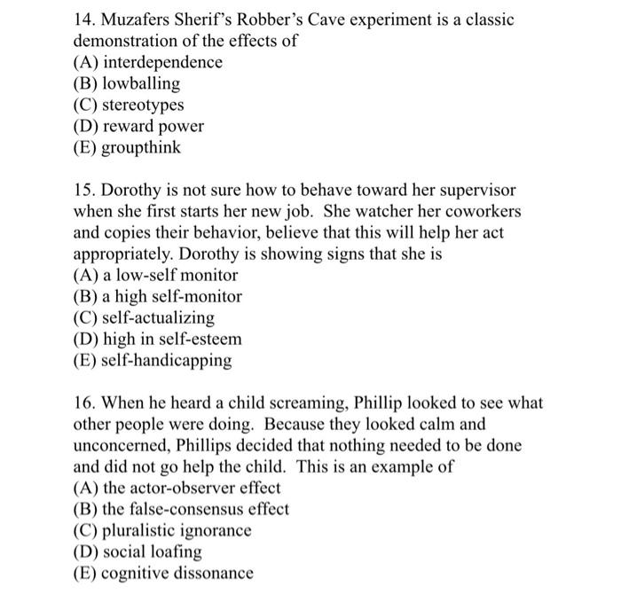 Solved 14. Muzafers Sherif's Robber's Cave experiment is a | Chegg.com