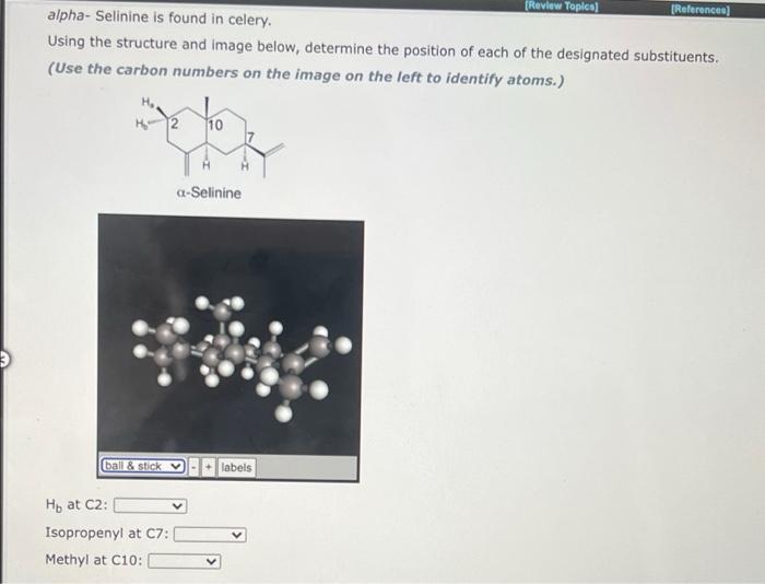 Solved [Review Topical [References alpha-Selinine is found | Chegg.com