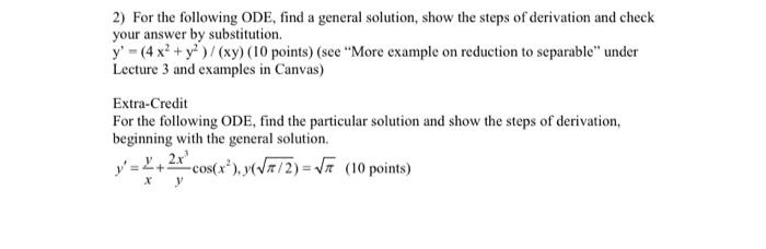 Solved 2) For the following ODE, find a general solution, | Chegg.com