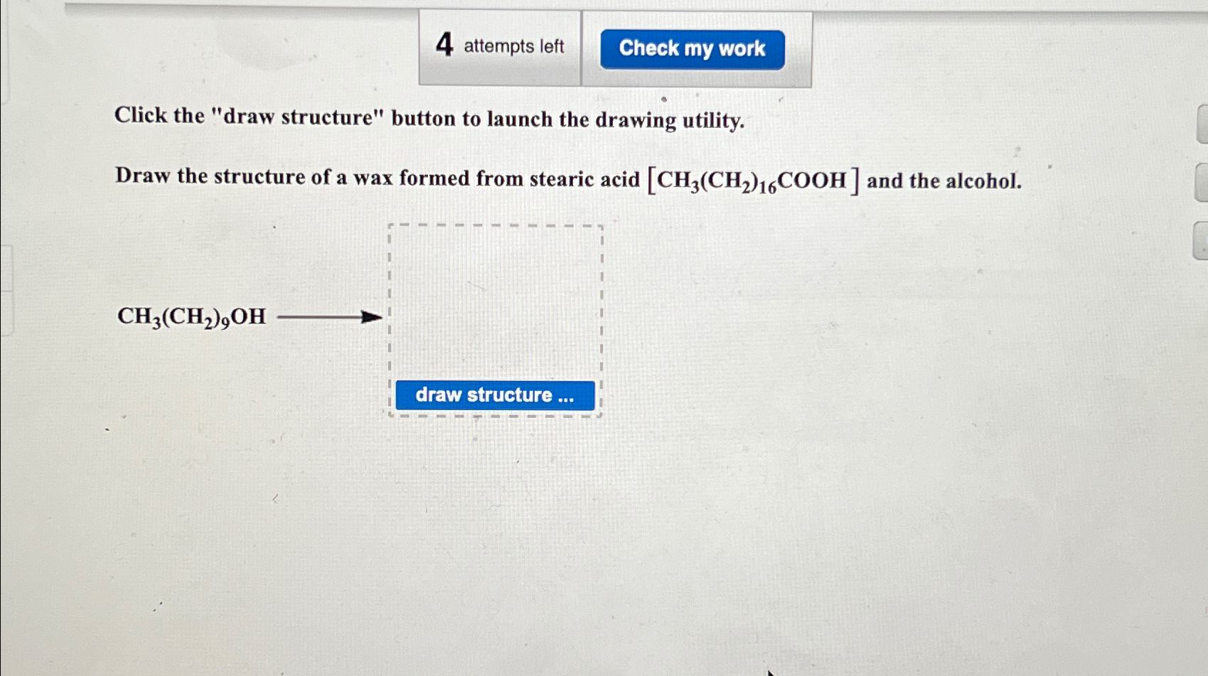 4 ﻿attempts leftClick the "draw structure" button to | Chegg.com