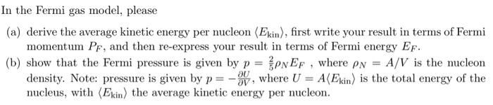 Solved In the Fermi gas model, please (a) derive the average | Chegg.com
