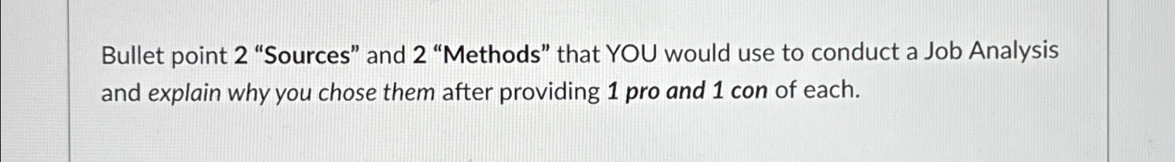 Solved Bullet point 2 ﻿"Sources" and 2 ﻿"Methods" that YOU | Chegg.com