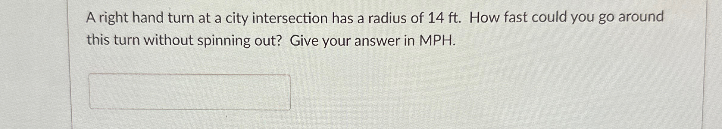 Solved A right hand turn at a city intersection has a radius | Chegg.com