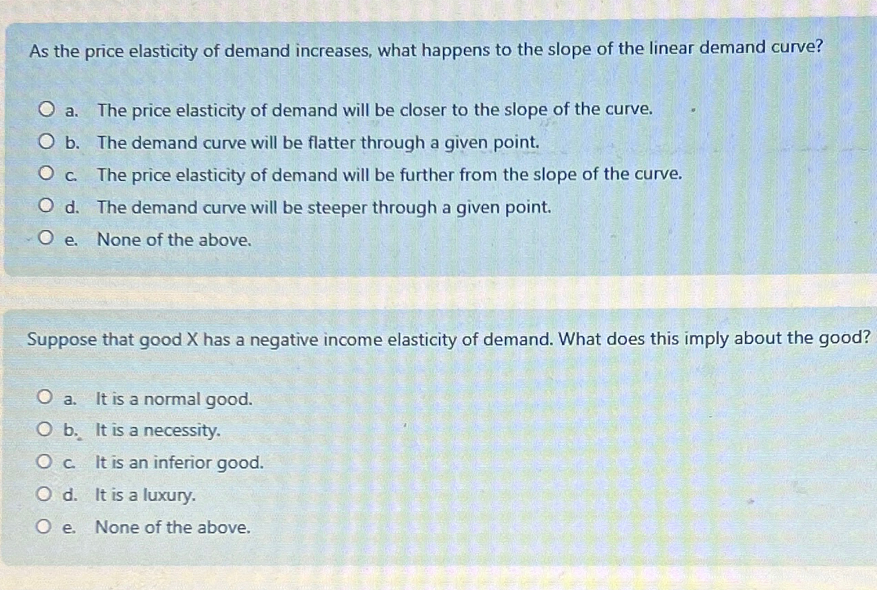 Solved As the price elasticity of demand increases, what | Chegg.com