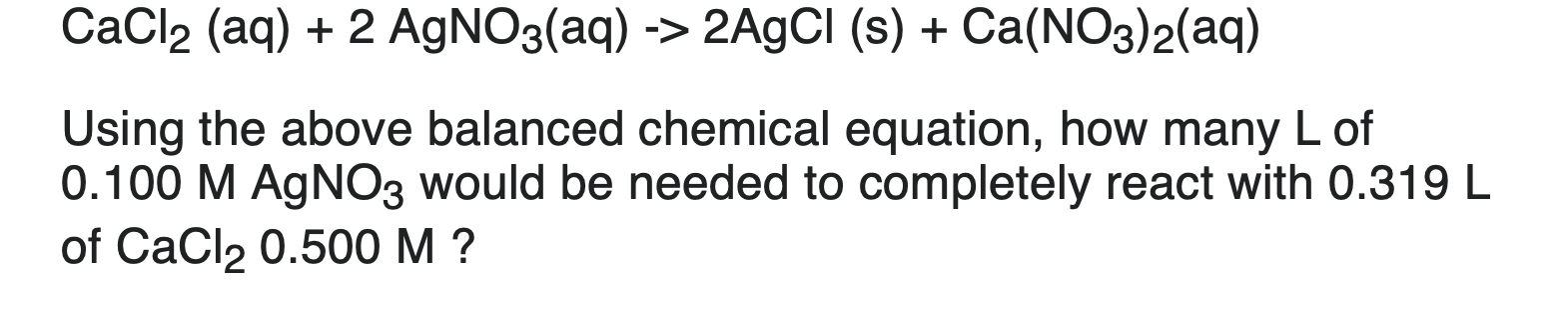 CaCl2(aq)+2AgNO3(aq)→2AgCl(s)+Ca(NO3)2(aq)Using the | Chegg.com