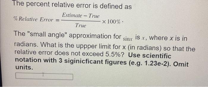Solved The Percent Relative Error Is Defined As Relative