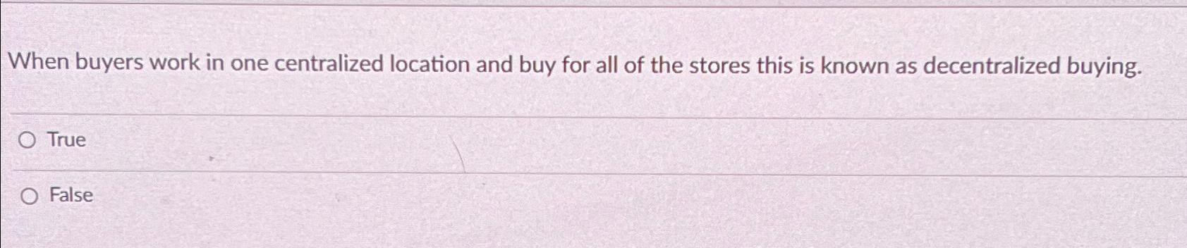 Solved When buyers work in one centralized location and buy | Chegg.com