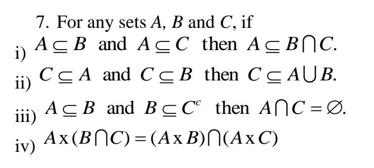 Solved 7. For any sets A,B and C, if i) A⊆B and A⊆C then | Chegg.com