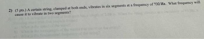 Solved 2) (5 pts.) A certain string, clamped at both ends, | Chegg.com