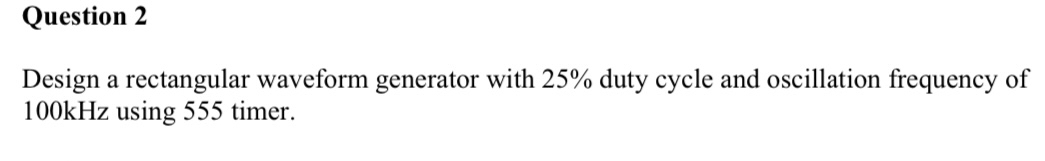 Solved Question 2Design a rectangular waveform generator | Chegg.com