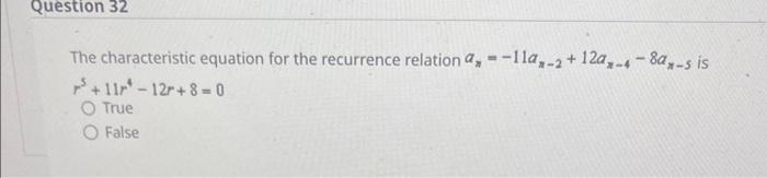 Solved The characteristic equation for the recurrence | Chegg.com